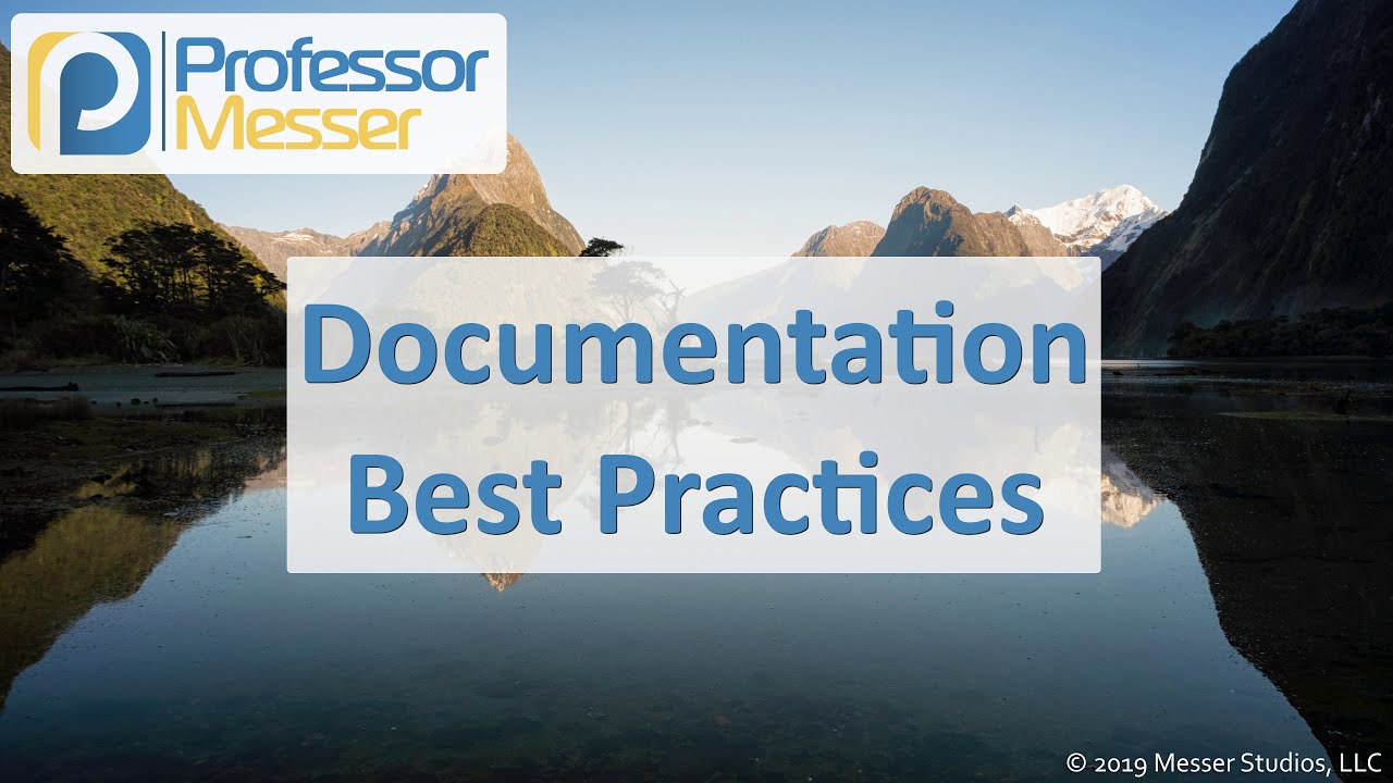 Documentation Best Practices - CompTIA A+ 220-1002 - 4.1