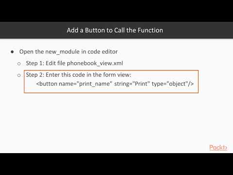 Learn Odoo 11 Development Essentials Writing Your First Function for Odoo 11| packtpub com ...
