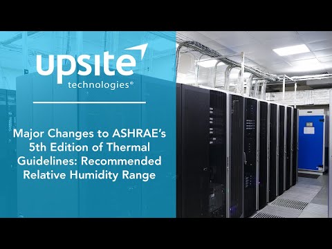 Major Changes to ASHRAE’s 5th Edition of Thermal Guidelines: Recommended Relative Humidity Range