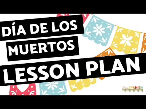 Día de los Muertos Lesson Plan for Spanish Class | Day of the Dead Lesson Idea for High School