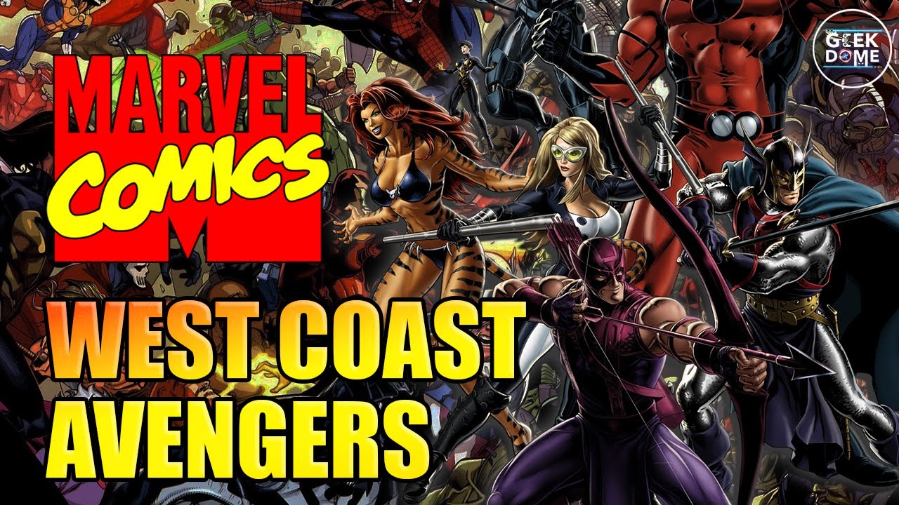 West Coast Avengers | Marvel Comics Explained