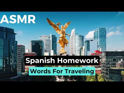 Male ASMR Spanish Homework: Words For Traveling