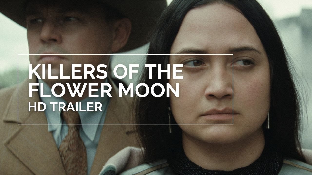 Trailer: Killers of the Flower Moon - Passion of Arts