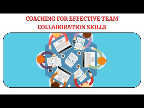 Coaching for Effective Team Collaboration Skills | Feedback and Coaching