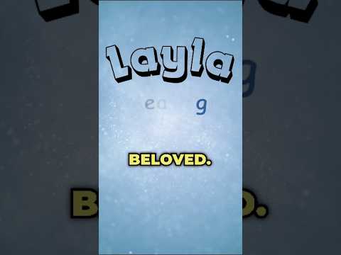 Layla name meaning.name of Layla