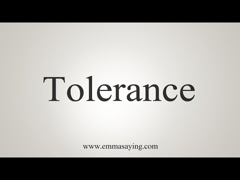 How To Say Tolerance