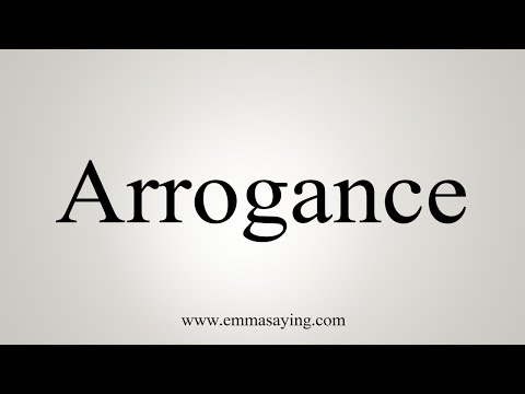 How To Say Arrogance