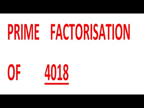 PRIME FACTORISATION OF 4018