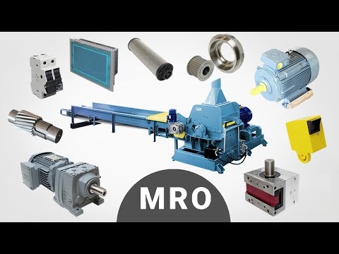 What are Maintenance Repair and Operations | MRO industrial spare parts and supply chain