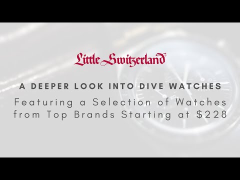 Little Switzerland's YouTube Event - A Deeper Look Into Dive Watches