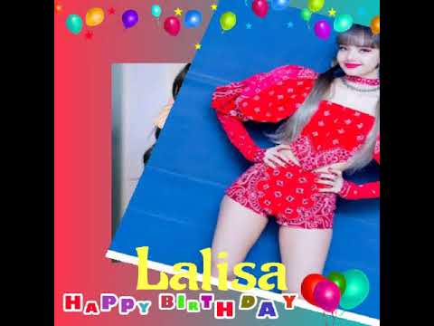 #Happy Birthday#lisa
