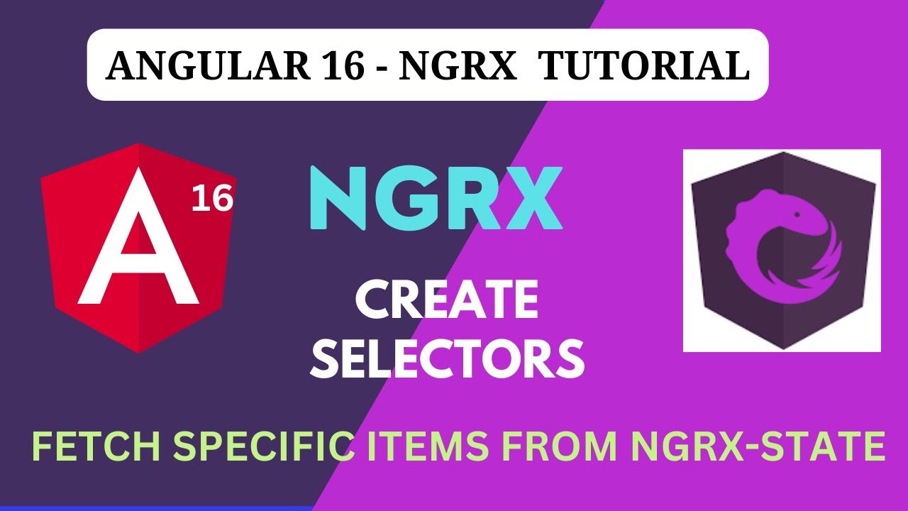 Create Selectors & select specific item from ngrx state | Angular 16- NGRX Tutorial