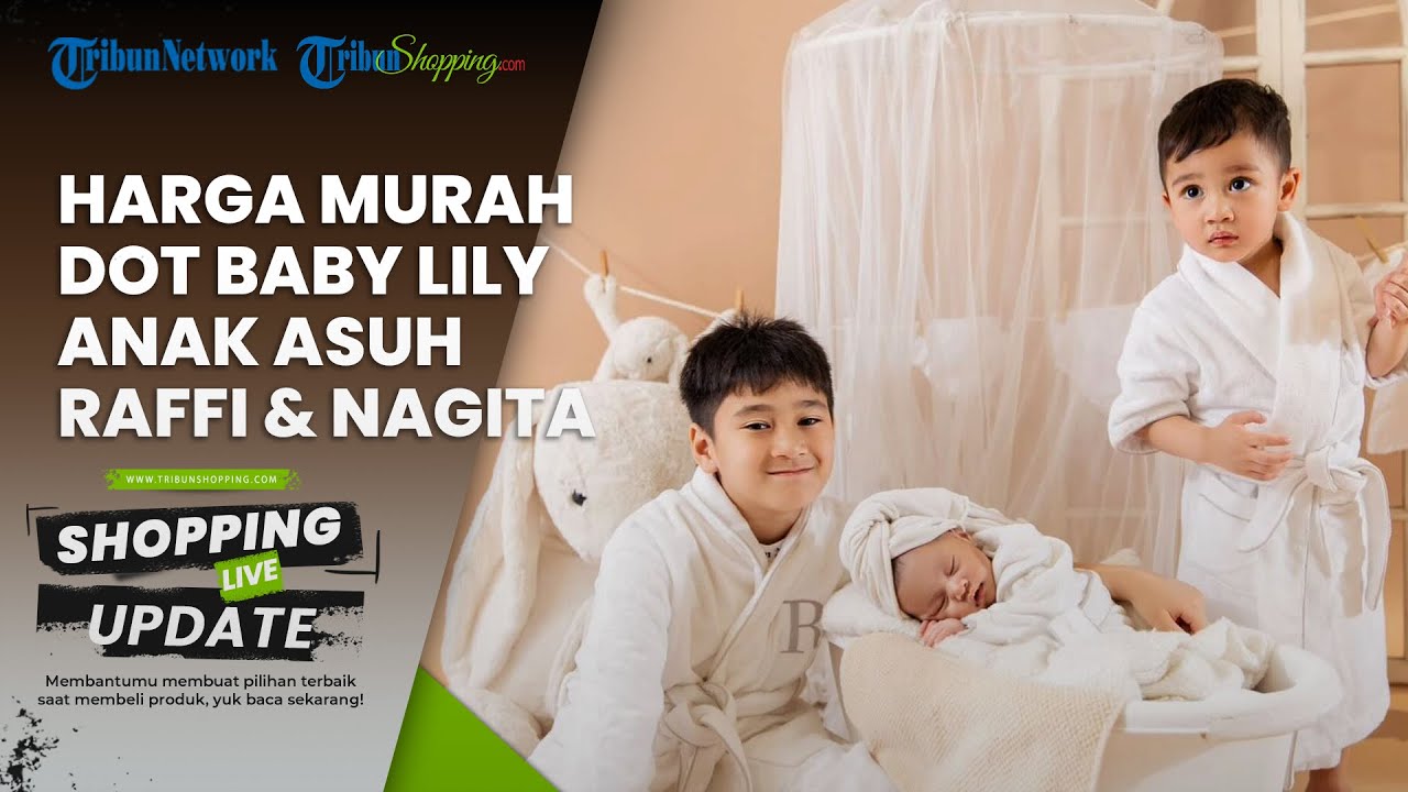 Dikasih Susu Mahal, Harga Dot Baby Lily Anak Angkat Raffi dan Nagita Ternyata Dibanderol Murah ...