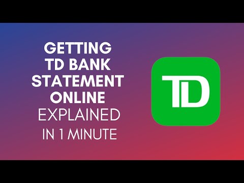 How To Get TD Bank Statement Online? (2024)