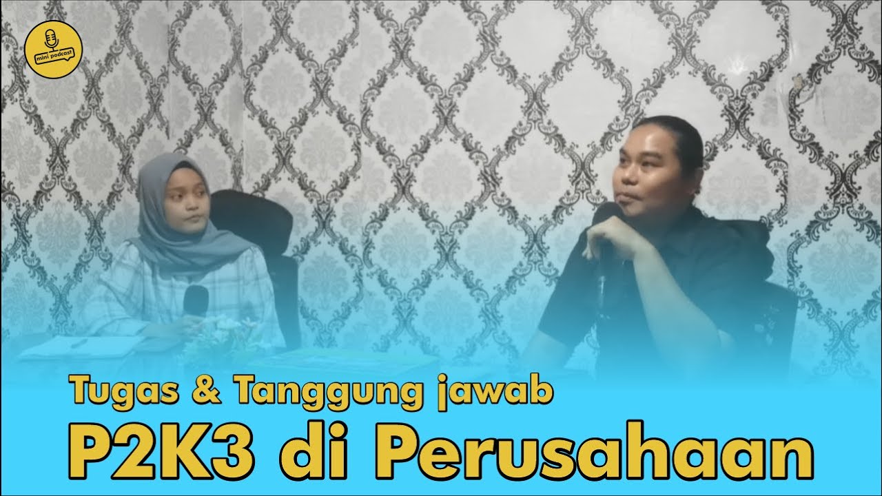 Bahas tuntas seluk beluk Panitia Pembina Keselamatan dan Kesehatan Kerja (P2K3) di perusahaan