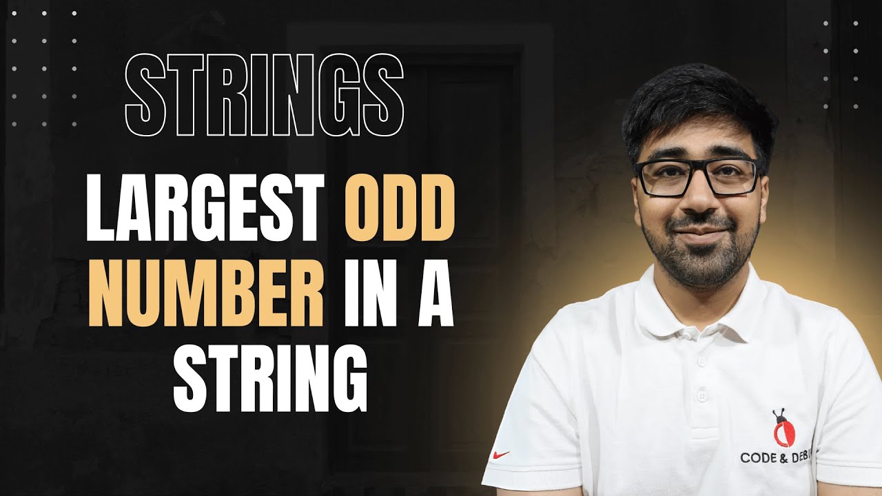 DSA in Python - Largest Odd Number in String | Greedy Right-to-Left Scan (O(n)) | Part 219 [Hindi]