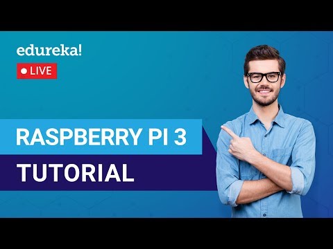 Raspberry Pi 3 Tutorial For Beginners | Raspberry Pi 3 Projects Explained | Edureka | IoT Live - 3