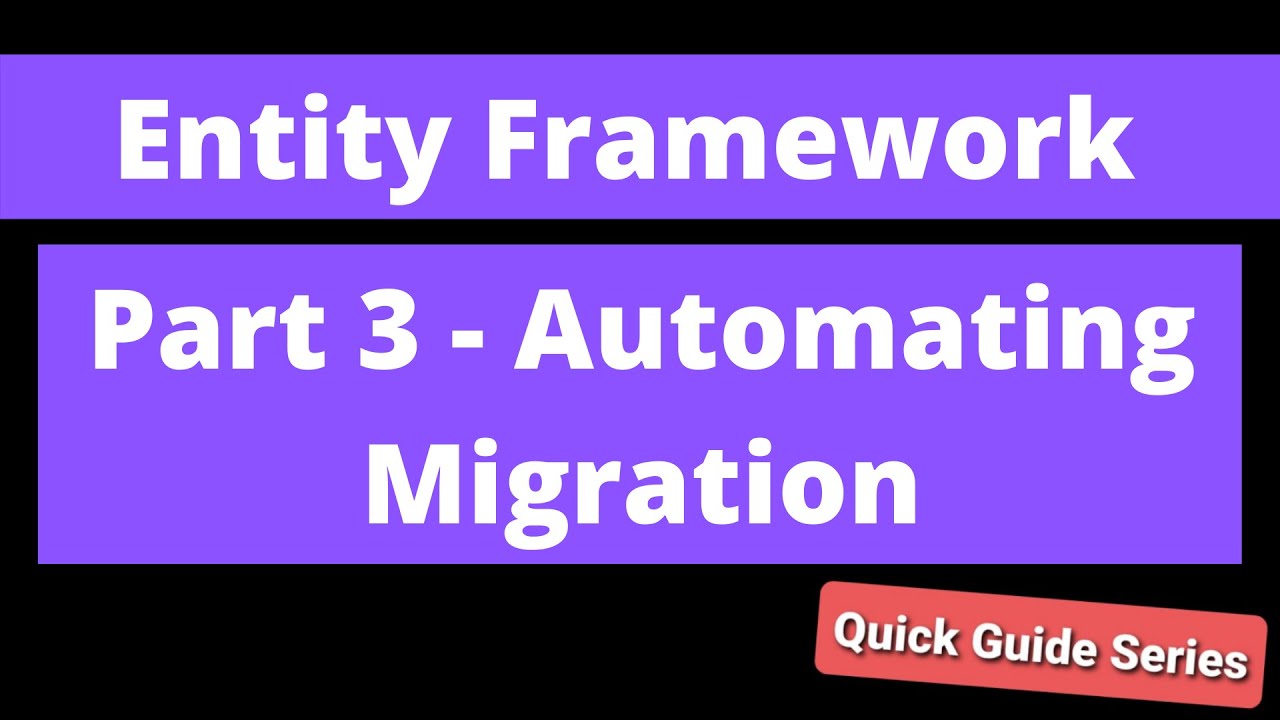 Quick Guide to Entity Framework Code First Part 3 - Automating Migrations