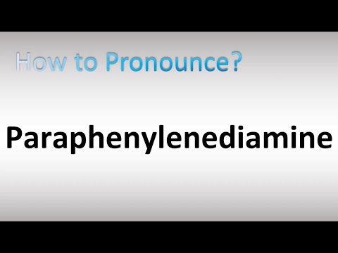 How to Pronounce Paraphenylenediamine