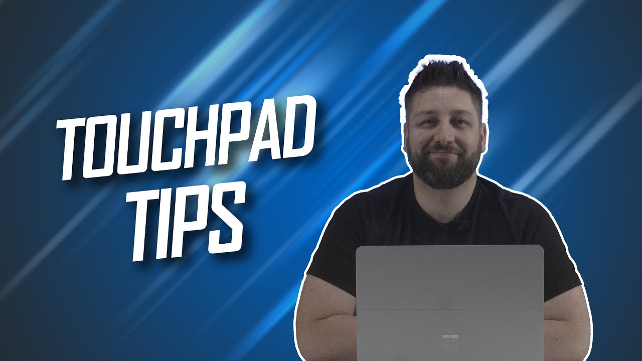 Touchpad Tips