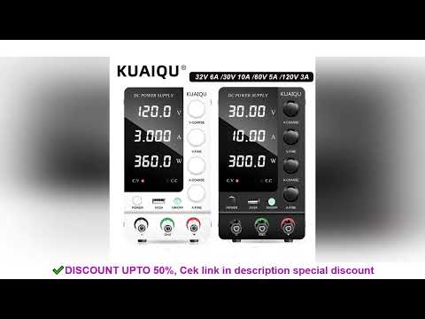 REVIEW KUAIQU Adjustable Switching DC Power Supply 30V 10A 6A Lab Bench Power Supply 60V 5A 120V 3A