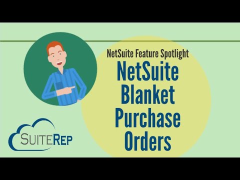 NetSuite Blanket Purchase Orders