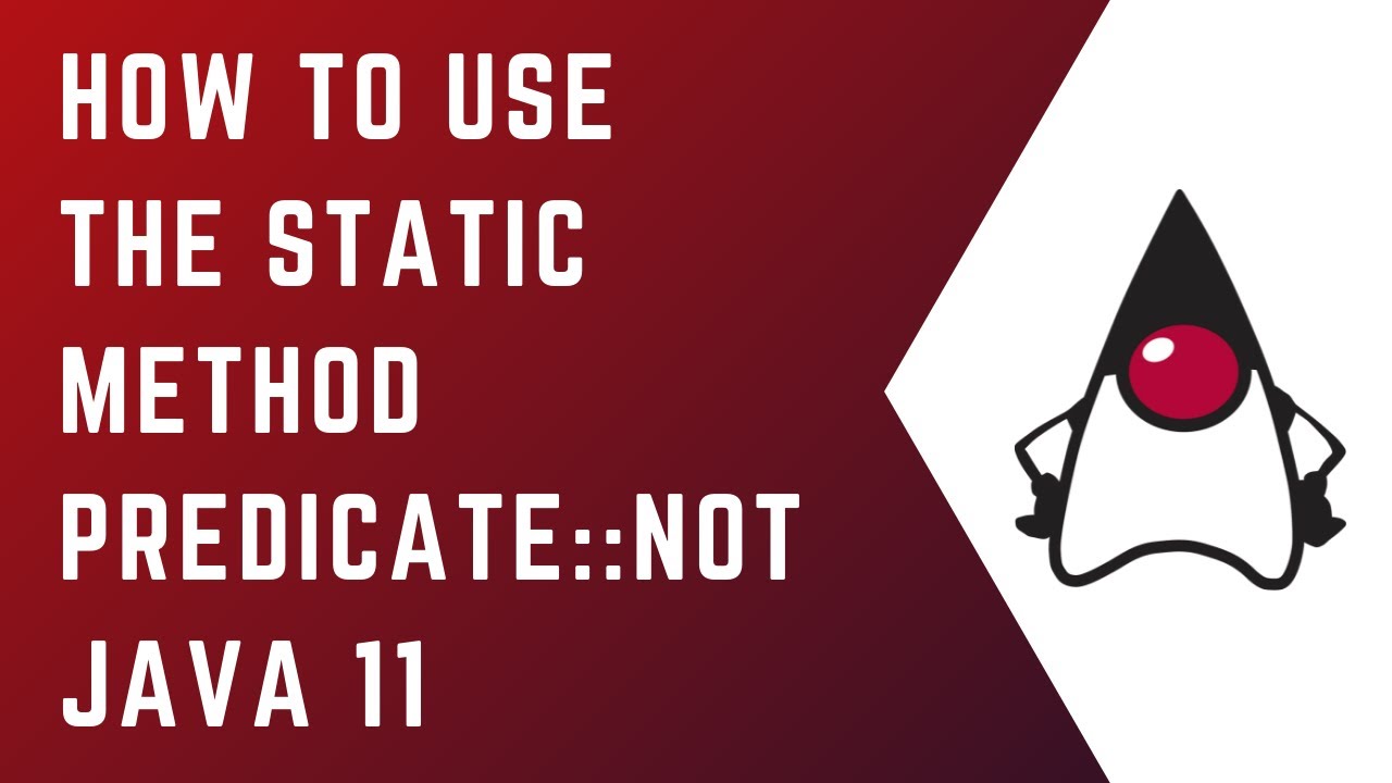 How to use the static method Predicate::not in Java 11 | Core Java | Tutorial | Java
