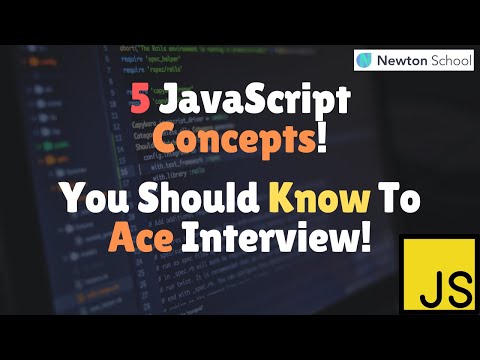 5 JavaScript Concepts - You Should Know To Ace Interview!