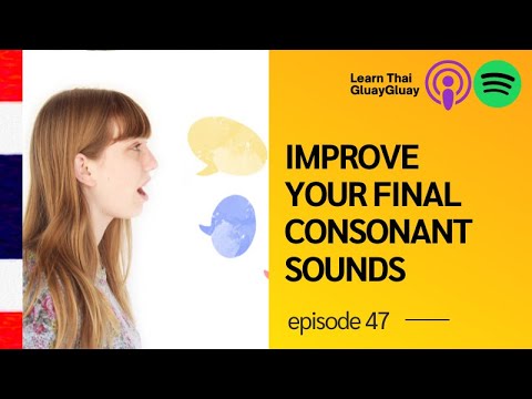 Thai Podcast | Final Consonant Sound Drills (Thai pronunciation)