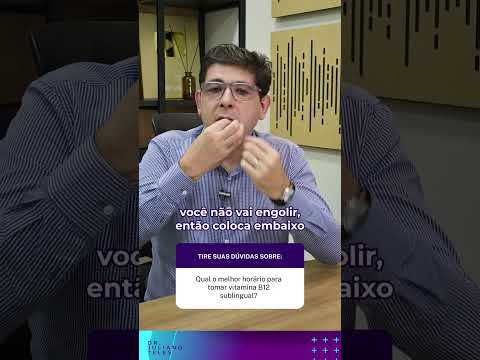 Qual o melhor horário para tomar vitamina B12 sublingual?