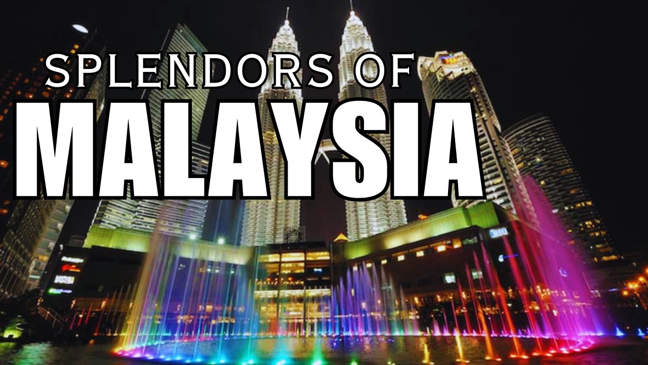 25 Beautiful Places You Must See In MALAYSIA