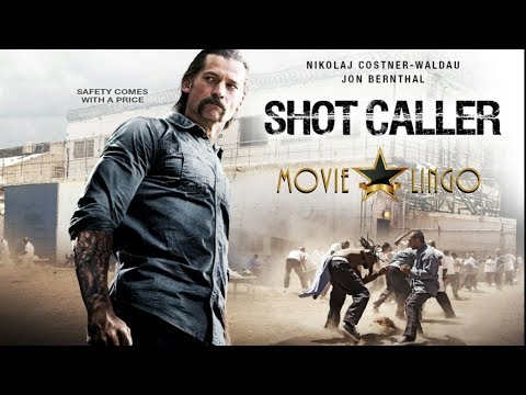 Shot Caller Movie Lingo Minute
