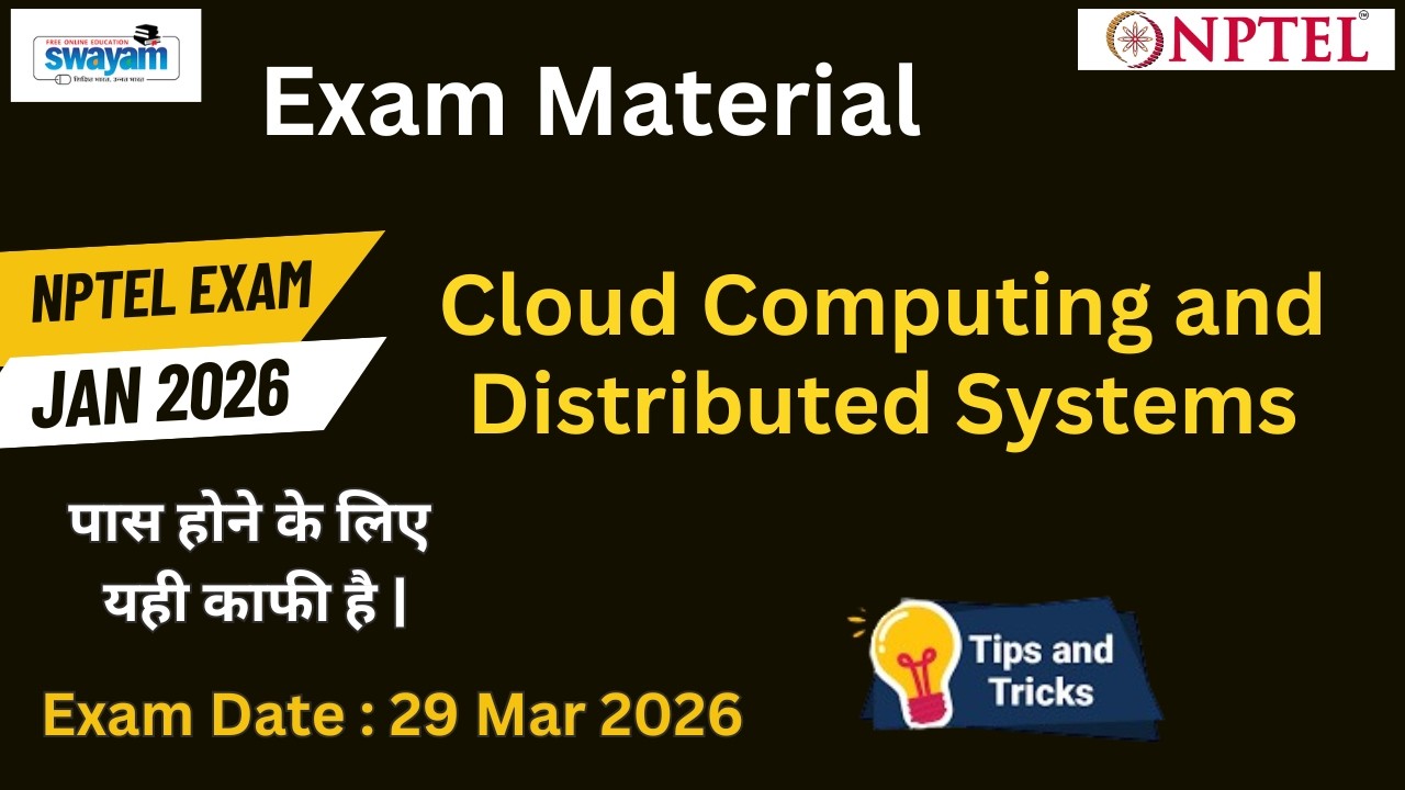 Cloud Computing and Distributed Systems Exam Study Material | NPTEL JAN 2026 Preparation