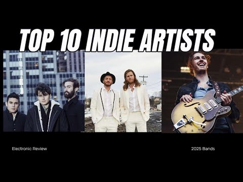 Top 10 Best Indie Artists Of 2025