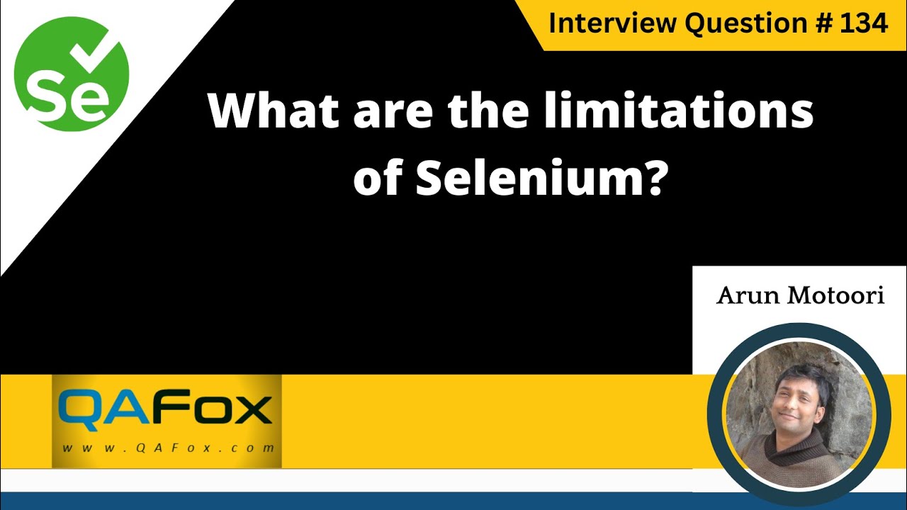 What are the limitations of Selenium (Selenium Interview Question #134)