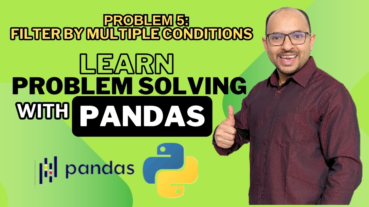 Learn Problem-solving with Pandas in Python | Problem no.5 | Filter by conditions | Data Analysis