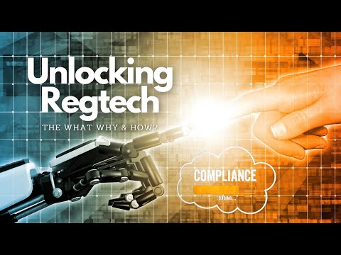 Know the What, Why and How of RegTech | TICE TV