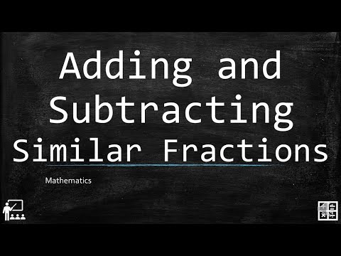 Adding and Subtracting Similar Fractions (Mathematics Fourth Grade)