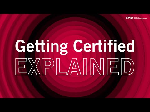 Getting Certified: EXPLAINED