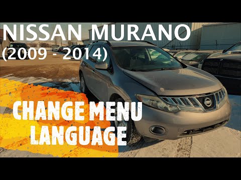 Nissan Murano - HOW TO CHANGE / SELECT DISPLAY MENU LANGUAGE (2009 - 2014)