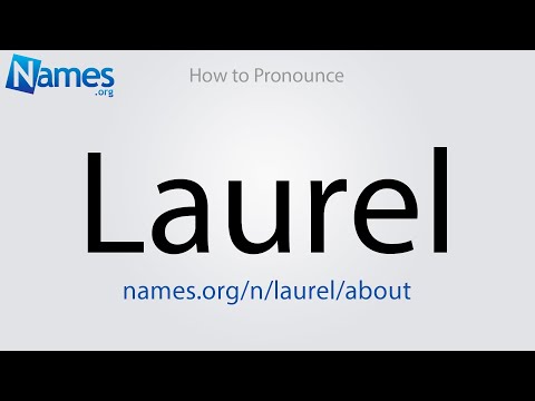 How to Pronounce Laurel