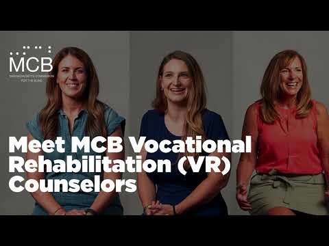 Meet MCB Vocational Rehabilitation (VR) Counselors.