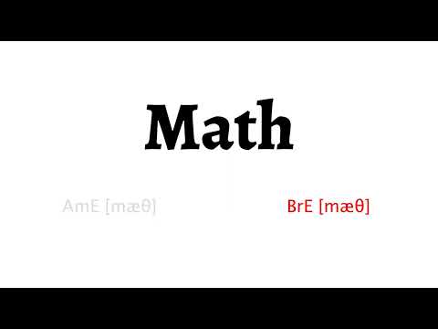 How to Pronounce math in American English and British English