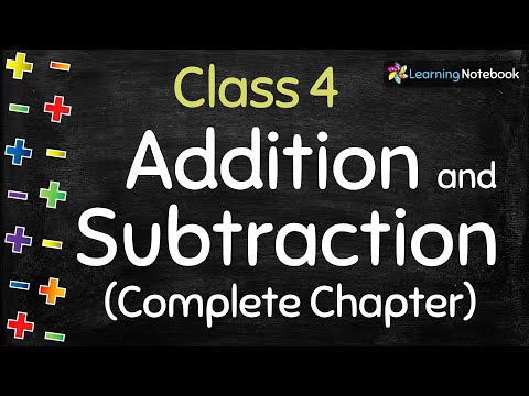 Class 4 Maths Addition and Subtraction (Complete Chapter)