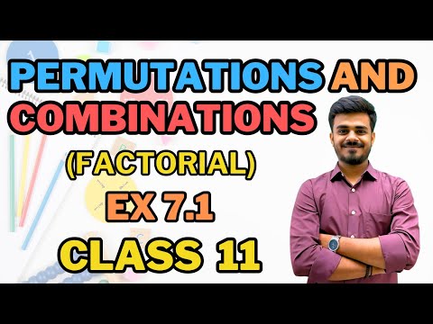 Factorial| Permutations and Combinations| Exercise 7.1| Class 11th| Applied Maths| 2025-26