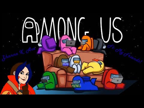 Steam Community :: Video :: Among Us & Talking W/ Friends!