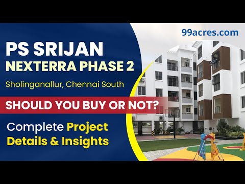 PS srijan Nexterra Phase 2 Sholinganallur, Chennai | Price List ...