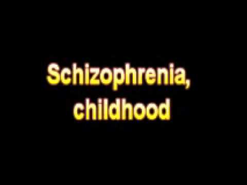 What Is The Definition Of Schizophrenia, childhood Medical School Terminology Dictionary