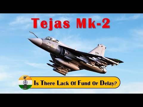 Is there lack of fund or delay in LCA Mark 2 program?