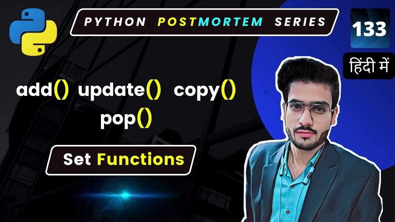 Inbuilt Methods for Python Sets | add() update() copy() pop() in Python Sets #133